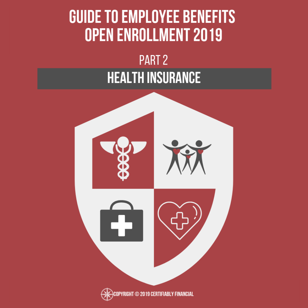 Guide to Employee Benefits Open Enrollment 2019 Part 2: Health ...
